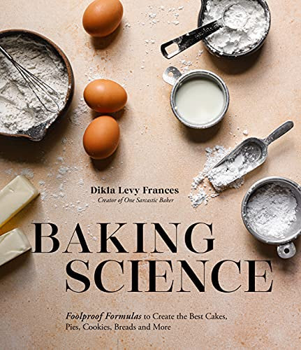 Baking Science: Foolproof Formulas To Create The Best Cakes – Bake ...